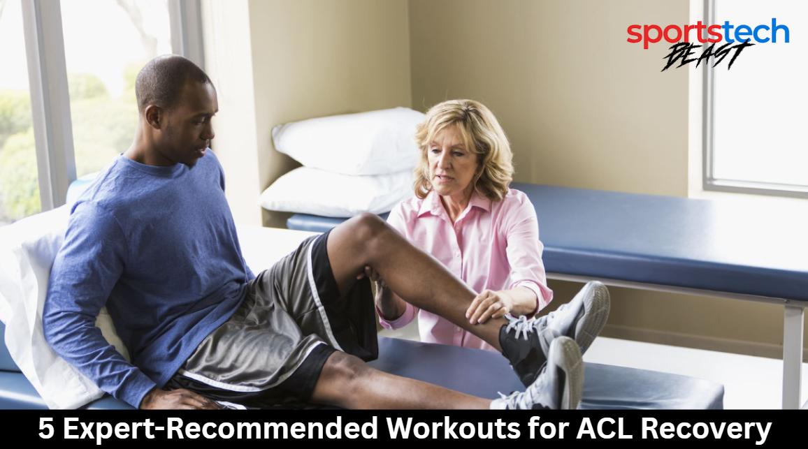 5 Expert-Recommended Workouts for ACL Recovery - Sports Tech Beast